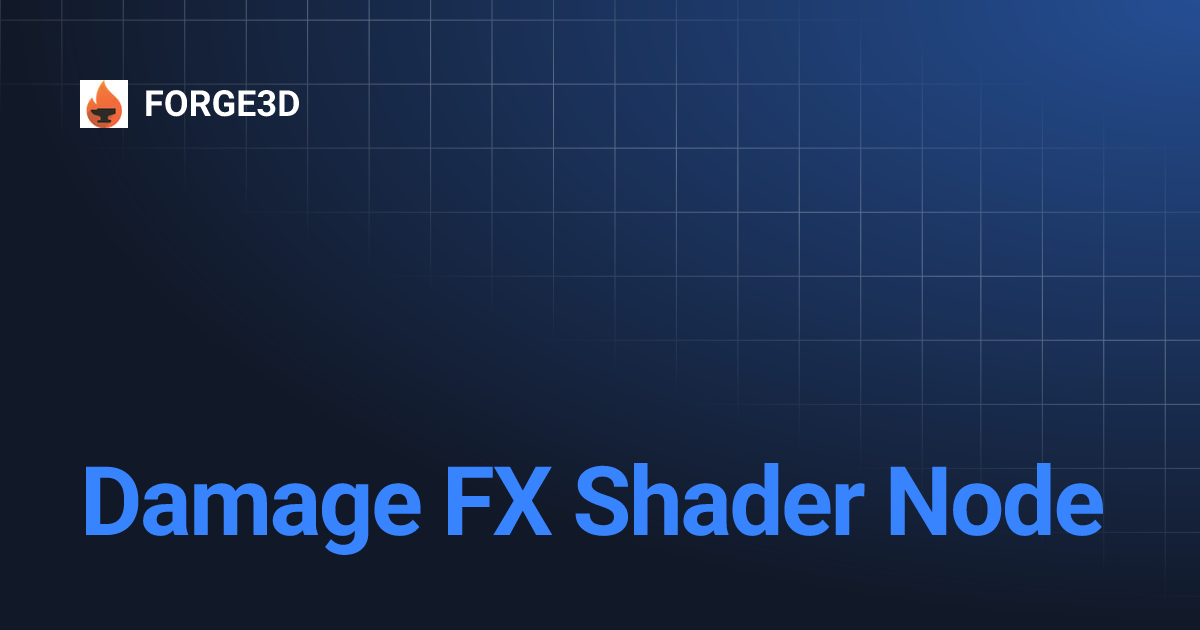 Damage FX Shader Node | FORGE3D